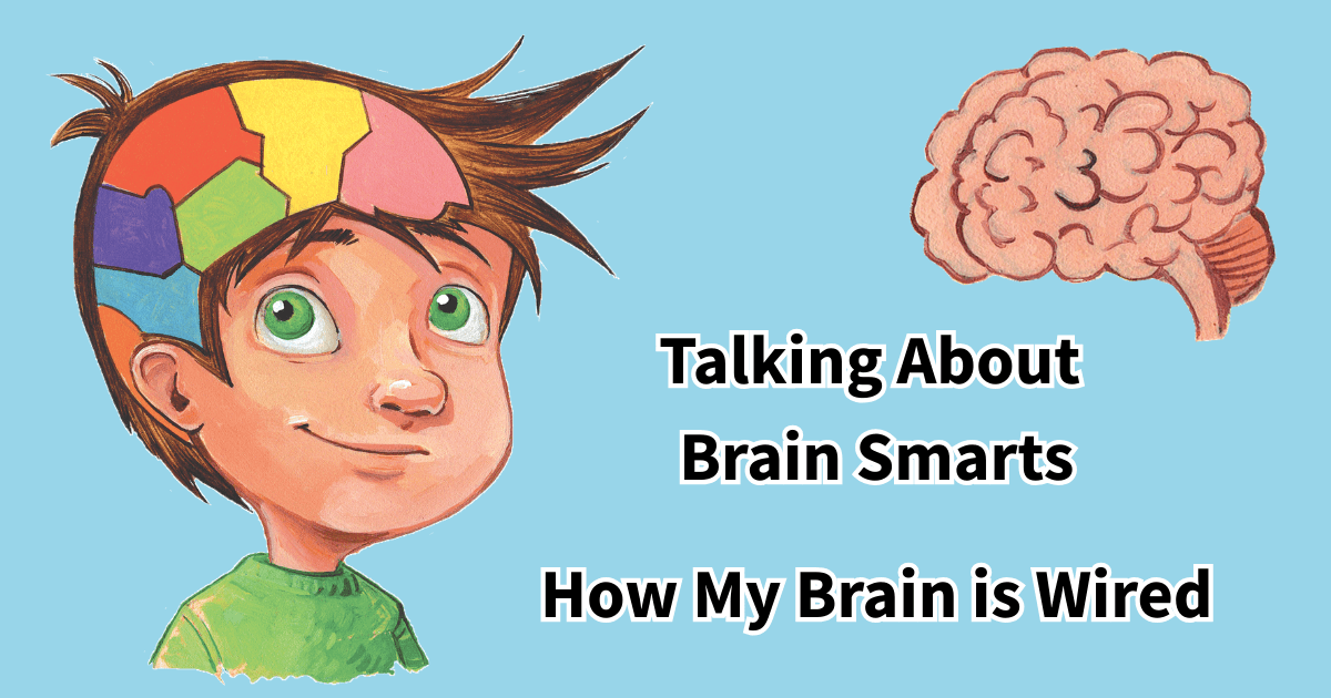 Free Article: Talking About Brain Smarts - How My Brain is Wired
