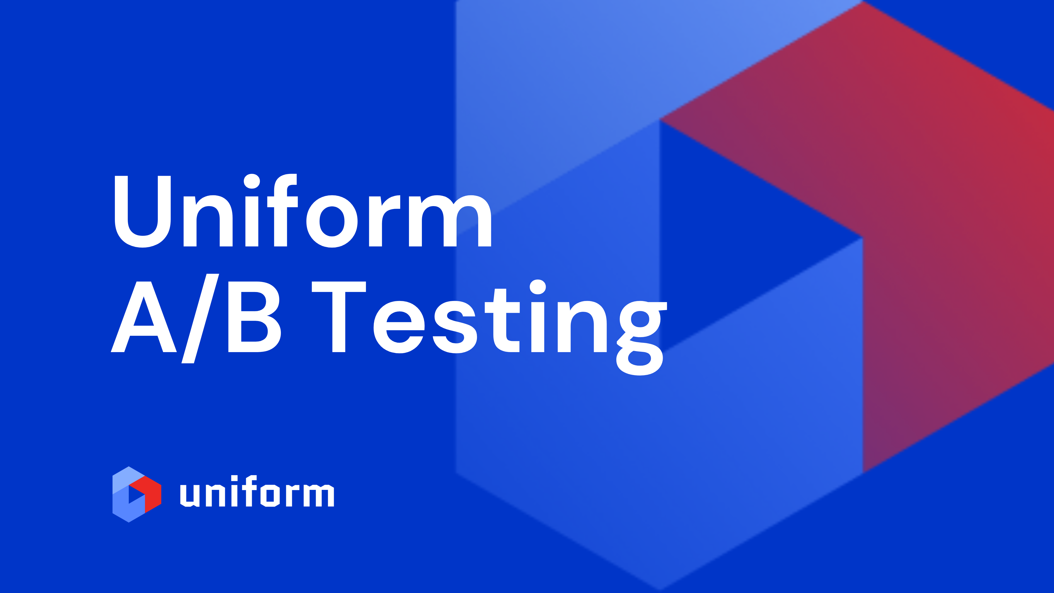 A/B Testing | Uniform A/B Testing and Experimentation