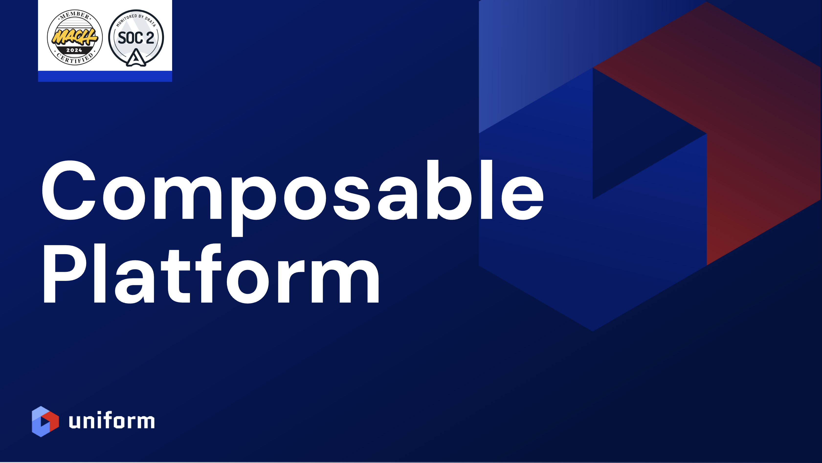 Uniform Composable Platform | unify all your content and data