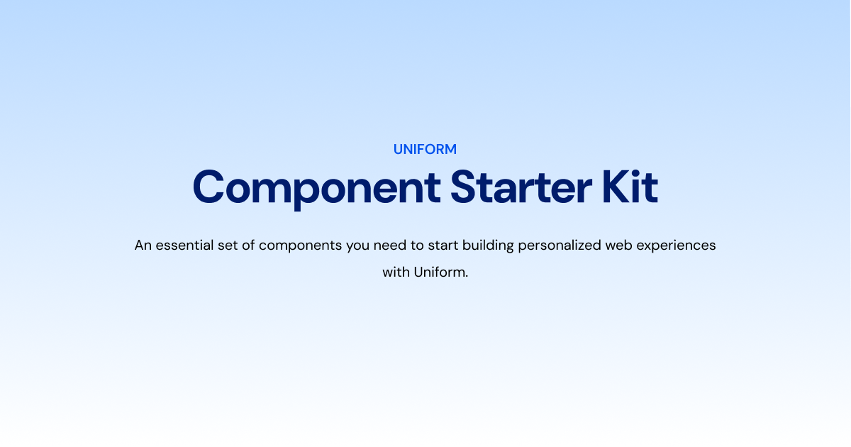 Uniform’s Component Starter Kit