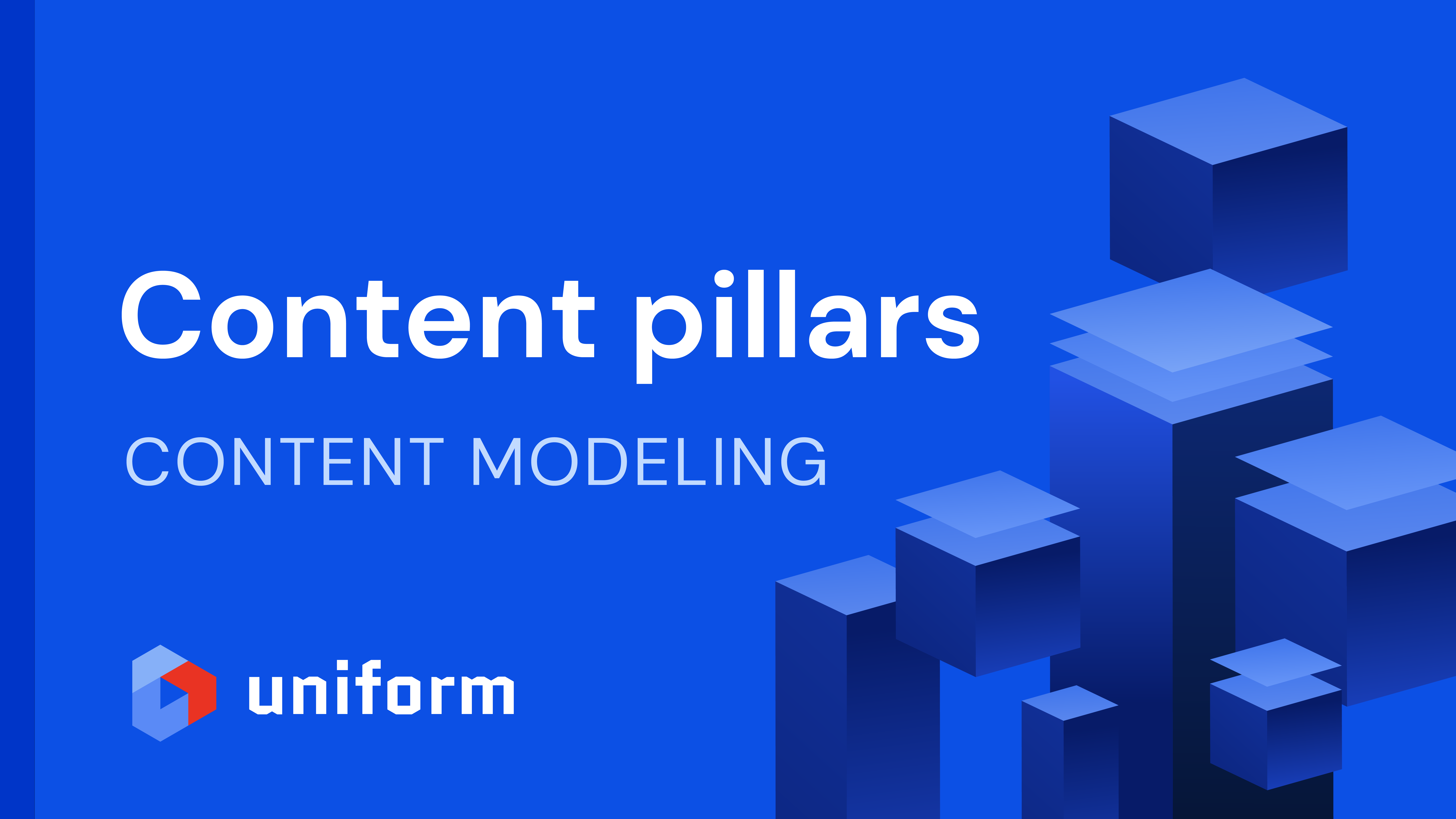 What are content pillars? Complete guide | Uniform DXCP