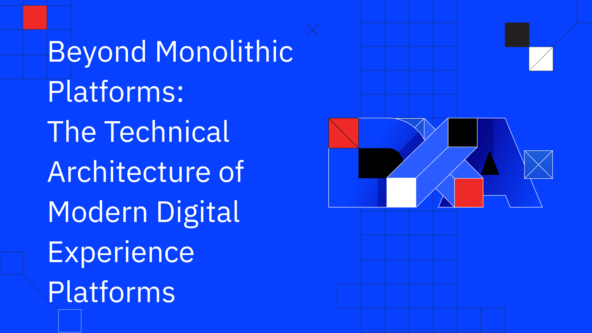 Beyond Monolithic Platforms: The Technical Architecture of Modern ...